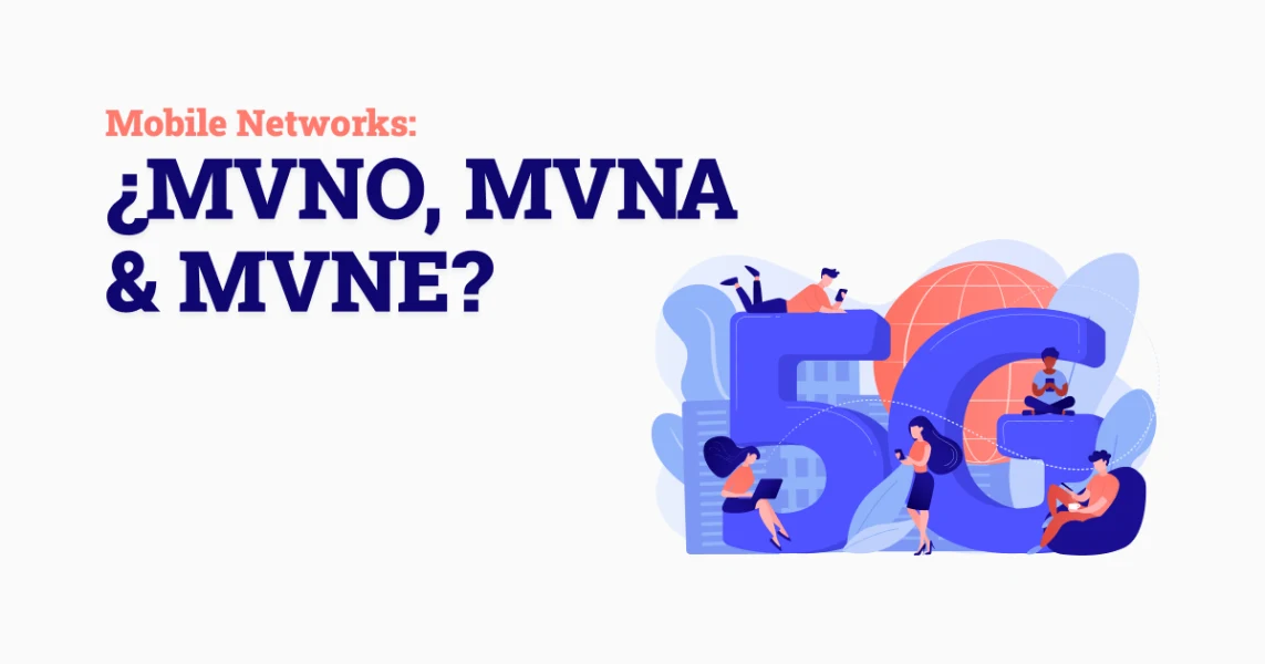 What Are MVNO, MVNA, and MVNE? Uncover the Hidden Mobile Network Secrets